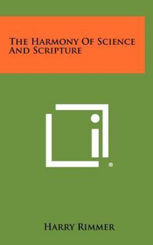 Harmony of Science and Scripture by Harry Rimmer (2012, Hardcover) for ...