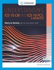 Understanding ICD-10-CM and ICD-10-PCs: A Worktext by Mary Jo Bowie ...