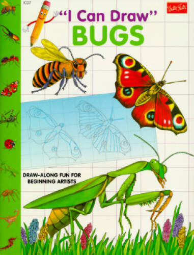 I Can Draw Bugs (I Can Draw : No 7) - Paperback By Foster, Walter ...