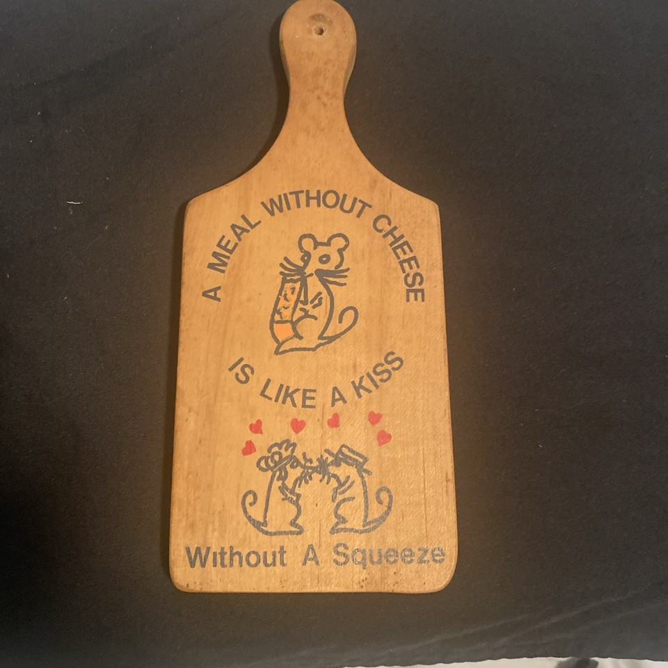 Vintage Wood Cheese Board Mouse Quote A Meal Without Cheese Like A Kiss ...