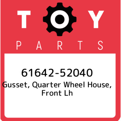 61642-52040 Toyota Gusset, quarter wheel house, front lh 6164252040 ...