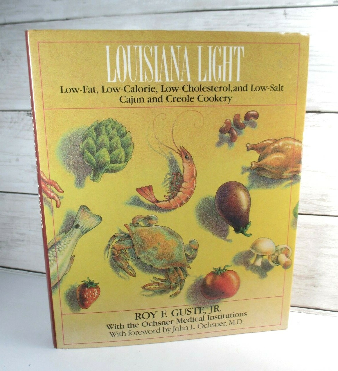 Louisiana Light Cajun and Creole Cookbook Roy F. Guste Jr. Hard Bound ...