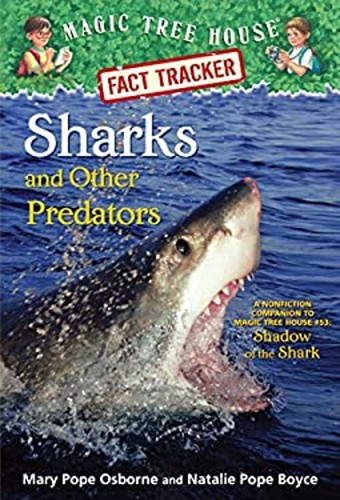 Sharks and Other Predators : A Nonfiction Companion to Magic Tree ...