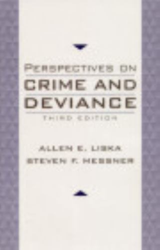 Perspectives on Crime and Deviance by Allen E. Liska and Steven F ...