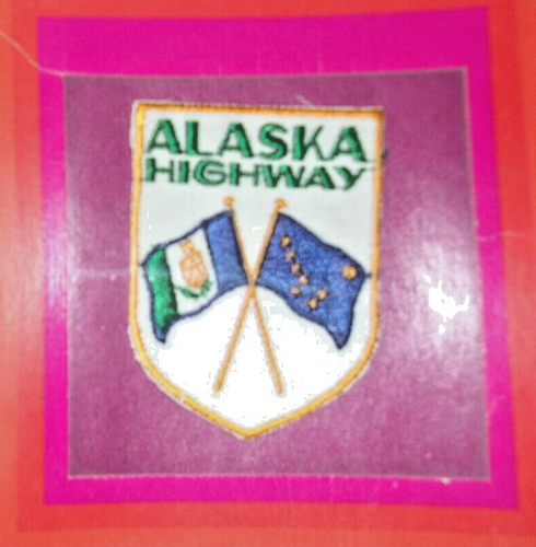Vintage Alaska Highway Embroidered Patch Badge Grant Originals - New ...