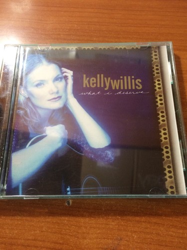 What I Deserve by Kelly Willis (CD) ...flat15 | eBay