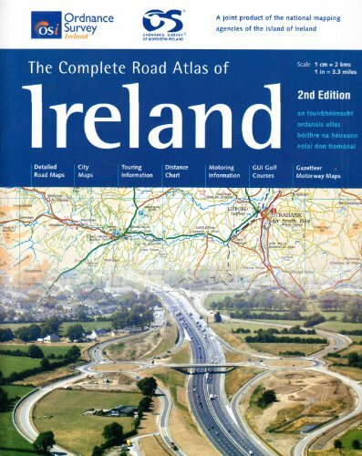 Complete Road Atlas of Ireland: An Tsuirbh by Ordnance Survey Ireland ...
