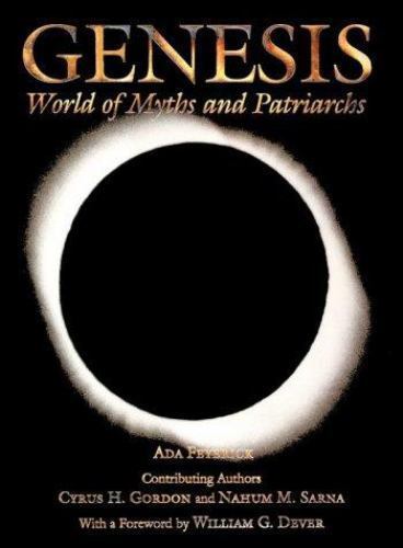 Genesis : World of Myths and Patriarchs by Cyrus H. Gordon (1997 ...