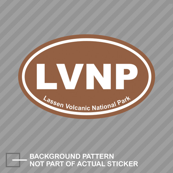 Lassen Volcanic National Park Brown Oval Sticker Decal Vinyl Euro LVNP ...