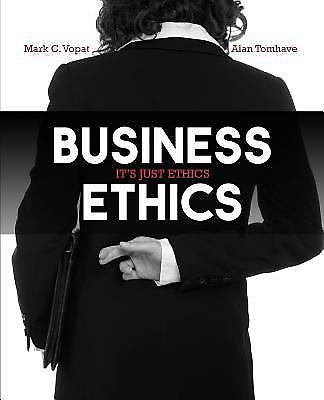 Business Ethics: It's Just Ethics by Mark Vopat and Alan Tomhave (2014 ...