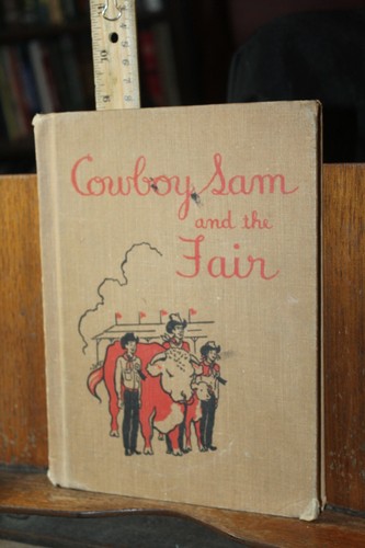 1961 Cowboy Sam and the Fair Edna Walker Chandler Hardback Former ...