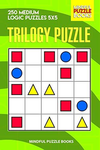 Trilogy Puzzle: 250 Medium Logic Puzzles 5x5 (Trilogy Puzzles) by Books ...