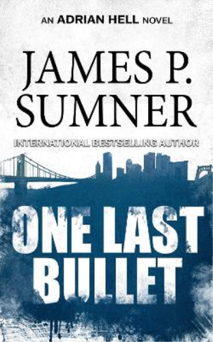 James P. Sumner One Last Bullet (Poche) Adrian Hell 9781914191114 | eBay
