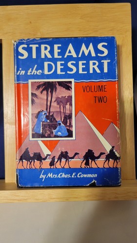 STREAMS IN THE DESERT Volume Two by Charles E. Cowman VTG 1967 HC/DJ ...