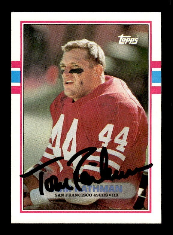 TOM RATHMAN SIGNED 1989 TOPPS FOOTBALL #16 - SAN FRANCISCO 49ERS AUTO ...