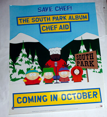1998 SOUTH PARK SAVE CHEF AID THE SOUTH PARK ALBUM LARGE 24 x 36 PROMO ...