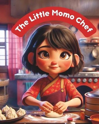 The Little Momo Chef: Nepali Bedtime Story; Stories from Nepal ...