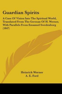 Guardian Spirits : A Case of Vision into the Spiritual World ...