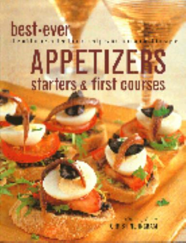 Best-ever Appetizers, Starters and First Courses 9780681889101| eBay