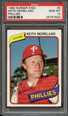 1980 TOPPS BURGER KING PHILLIES 3 KEITH MORELAND PSA GEM MT 10 BB | eBay