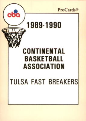 1989-90 ProCards CBA #141 Tulsa Fast Breakers Checklist - NM Basketball ...