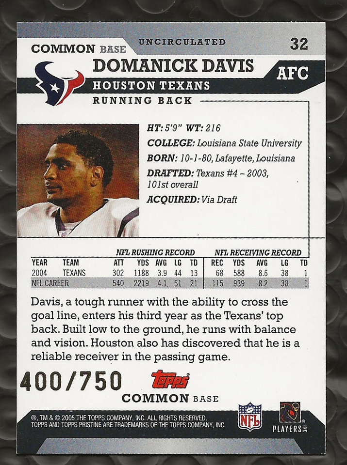 2005 Topps Pristine #32 Domanick Davis (Uncirculated) Foil 400/750 ...