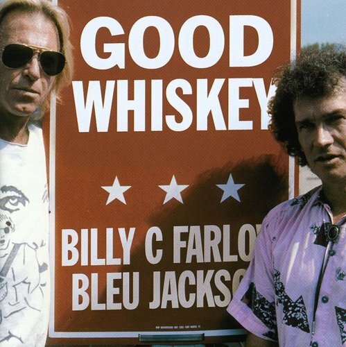 Good Whiskey by Billy Farlow C. & Bleu Jackson (CD, 2006) for sale ...