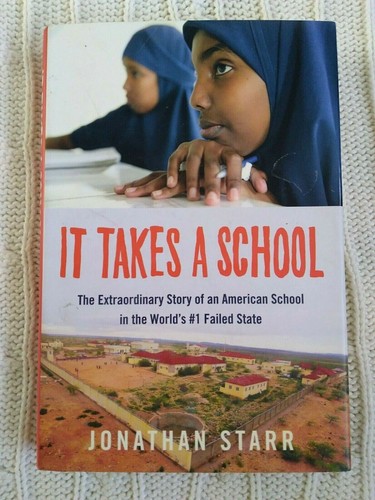 It Takes a School: The Extraordinary Story of an American School ...