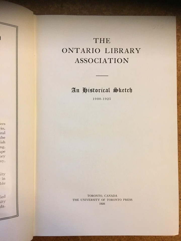 THE ONTARIO LIBRARY ASSOCIATION. AN HISTORICAL SKETCH 1900-1925 | eBay
