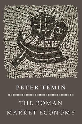 The Princeton Economic History of the Western World Ser.: Roman Market ...