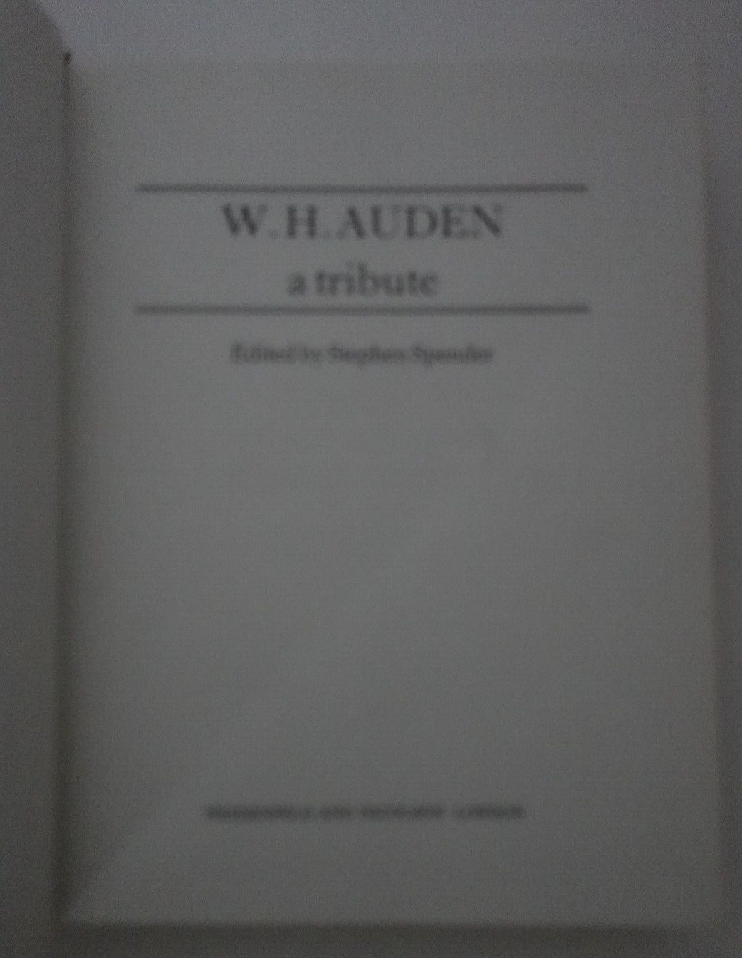W.H.Auden: A Tribute edited by Stephen Spender | eBay