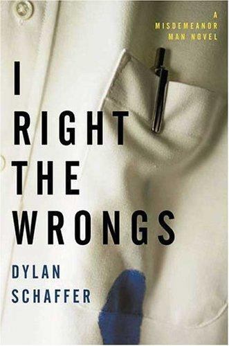 I Right the Wrongs by Schaffer, Dylan 9781582345062 | eBay