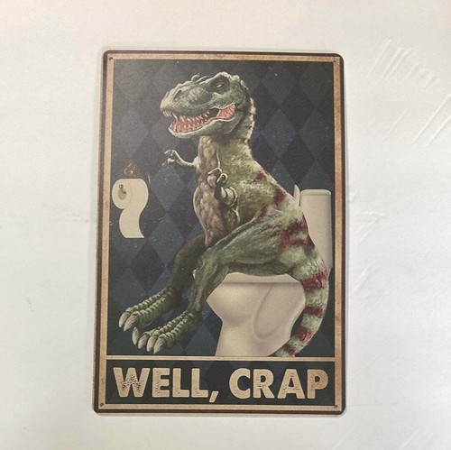 Well, Crap Sign | eBay