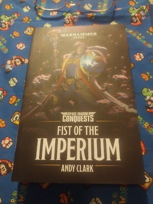 Warhammer 40K Book - Fist Of The Imperium By Andy Clark -Space Marine ...