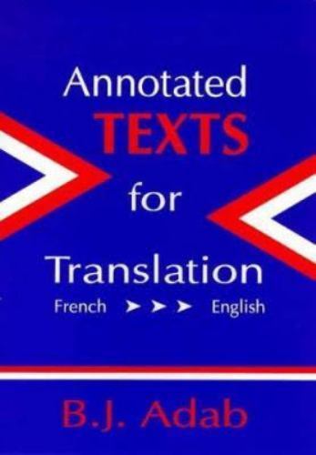Annotated Texts for Translation (French-English) by Beverly Adab (1993 ...
