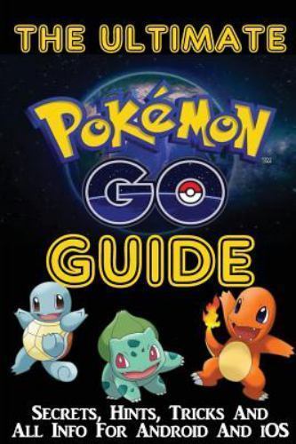 Pokemon Go: the Best Damn Tips and Tricks : (Android,iOS,Pokemon Go ...