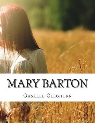 Mary Barton by Gaskell Elizabeth Cleghorn (English) Paperback Book ...