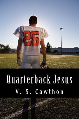 Quarterback Jesus by V.S. Cawthon (English) Paperback Book | eBay