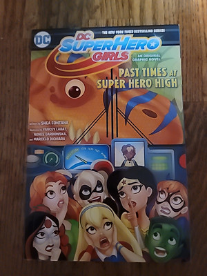DC Super Hero Girls: Past Times at Super Hero High (DC Super Hero G. | eBay