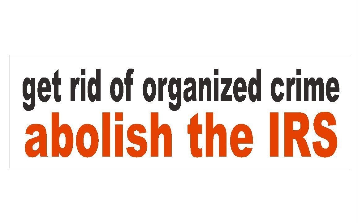 Abolish The IRS Government Crime Bumper Sticker or Helmet Sticker USA ...