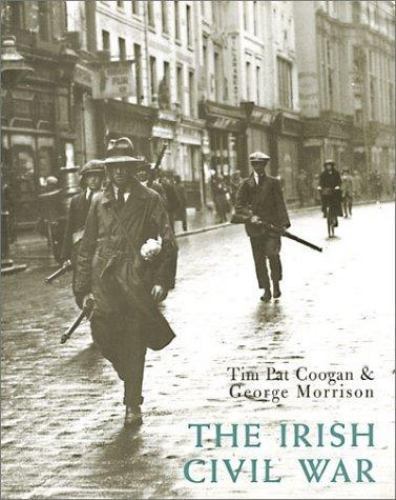 The Irish Civil War - Tim Pat Coogan, 9781841880204, paperback ...