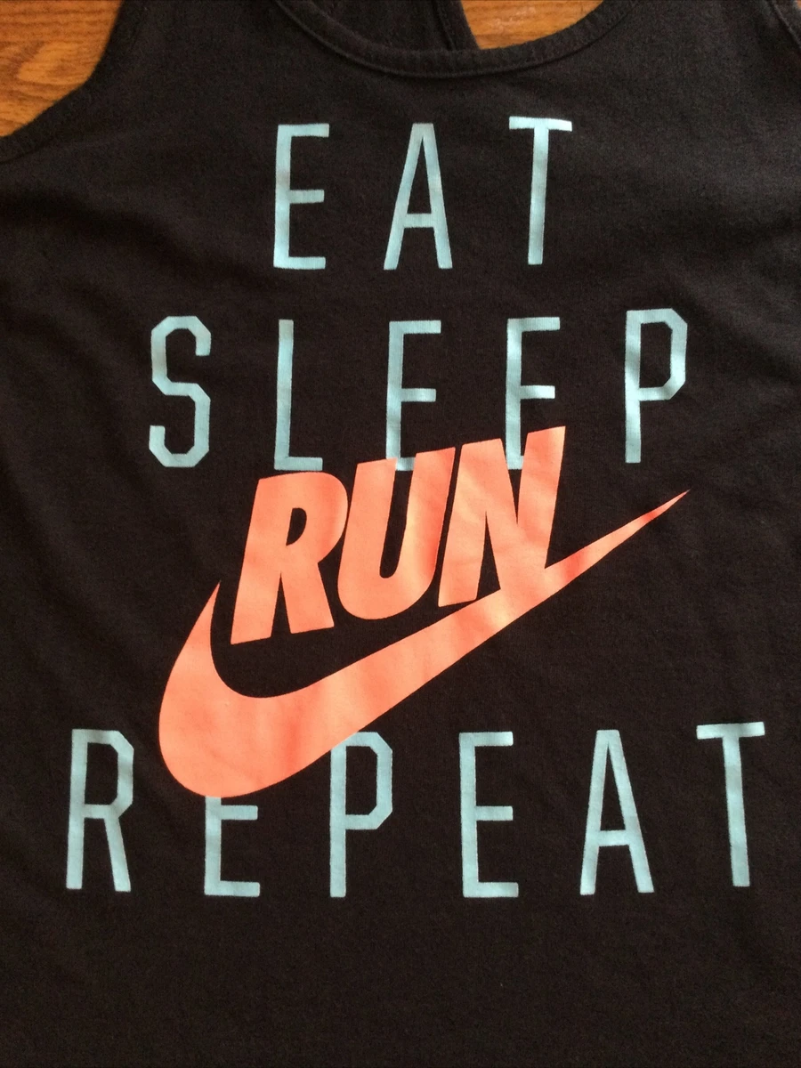 Eat Sleep Run Nike