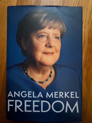 ANGELA MERKEL AUTOGRAPHED "FREEDOM" 2024 GERMANY CHANCELLOR FLATSIGNED ...