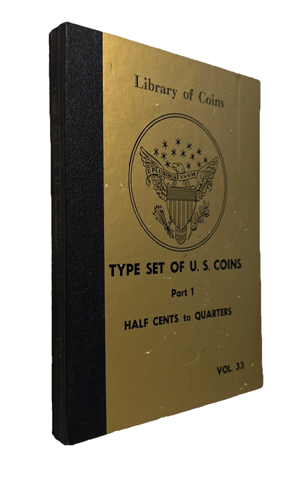 LIBRARY OF COINS ALBUM TYPE SET OF US COINS PART ONE HALF CENTS TO 25C ...