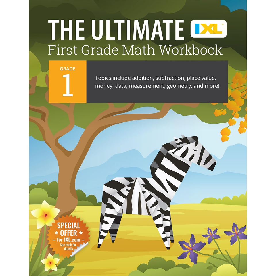 The IXL Ultimate 1St Grade Math Workbook, Activity Book for Kids Ages 6 ...