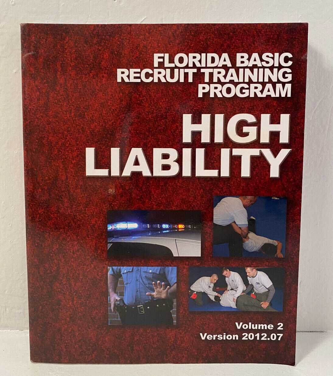Florida Basic Recruit Training Program High Liability Volume 2 Version ...