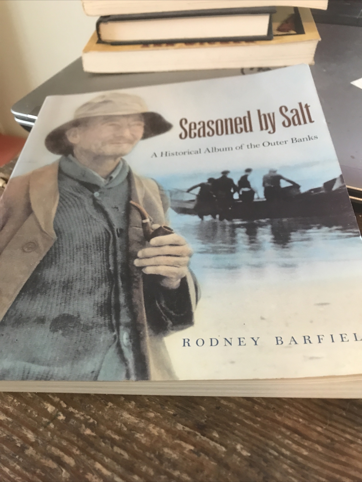 Seasoned By Salt: A Historical Album of the Outer Banks (23) [paperback ...