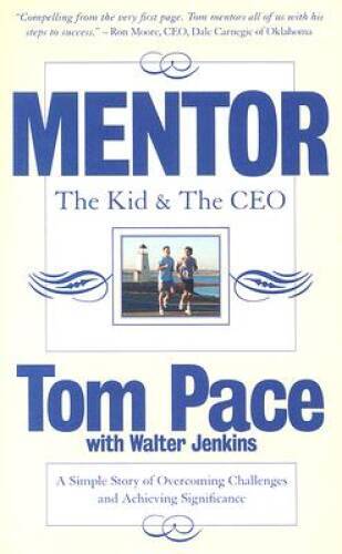 Mentor: The Kid & The CEO; A Simple Story of Overcoming Challenges a ...