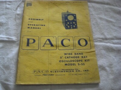 PACO Oscilloscope Kit Model S-55 Assembly and Operating Manual 1958 ...