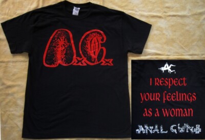 ANAL CUNT / AxCx - I Respect Your Feelings - T-Shirt (CBT, MEAT SHITS ...